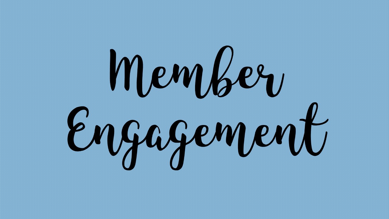 Are You Engaging Your Members? - Tecker International Consulting